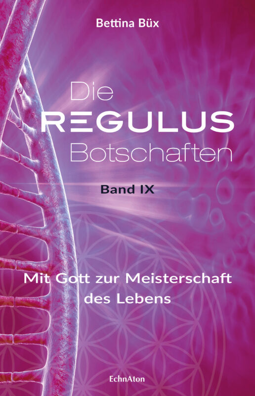 Die REGULUS-Botschaften Band IX - EchnAton Verlag